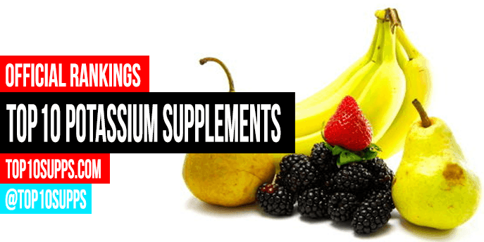 Best Potassium Supplements - Top 10 Brands for 2023
