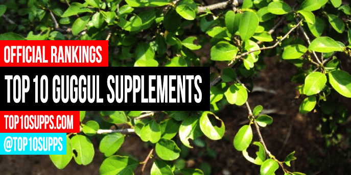 Best Guggul Supplements - Top 10 Brands for 2023