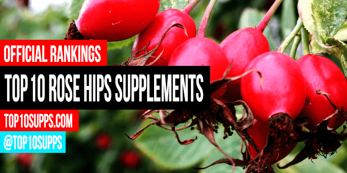 Best Rose Hips Supplements - Top 10 Brands for 2023